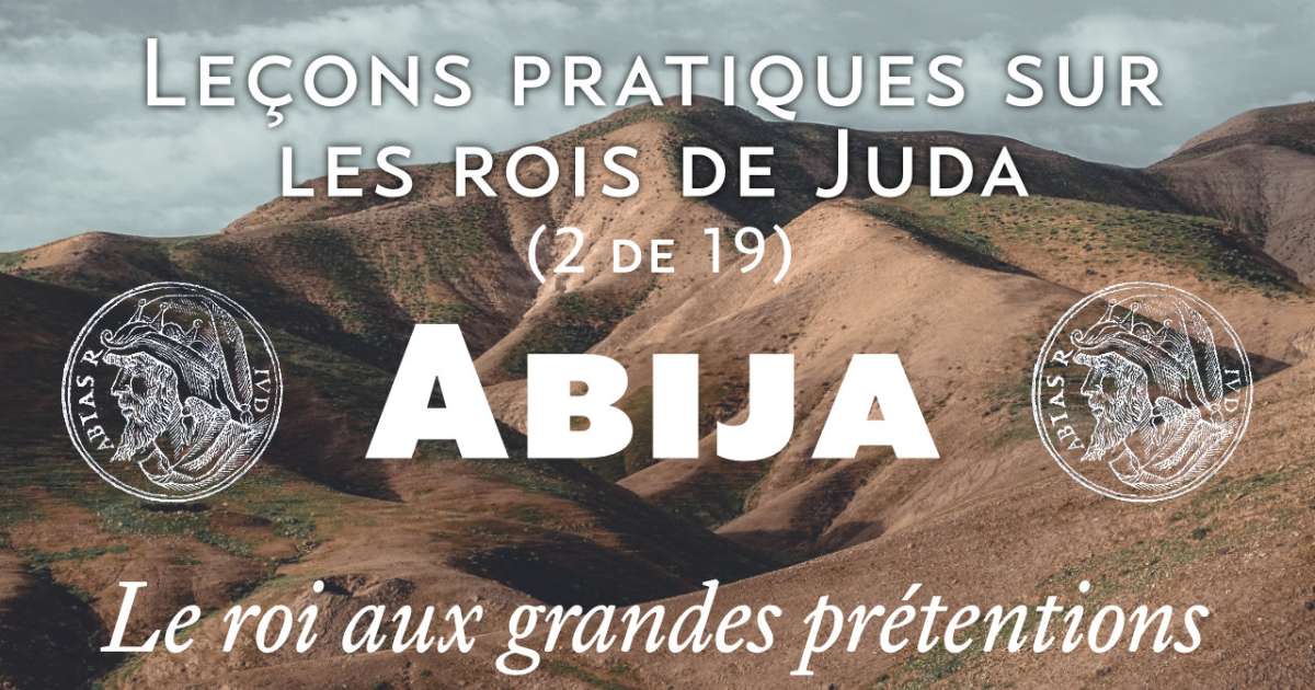 Abija | le Seigneur vient